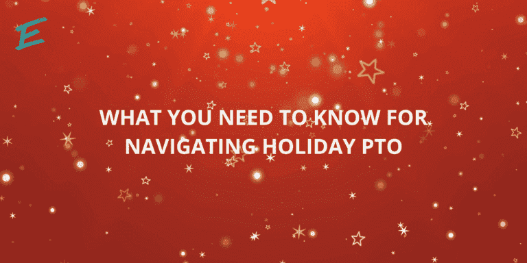 Navigating Holiday PTO: 4 Tips You Need to Know - AdvantEdge Workspace
