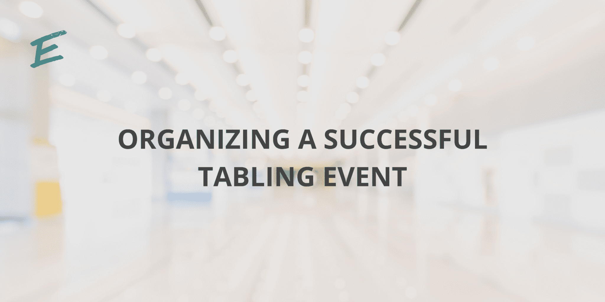 organizing a successful tabling event - AdvantEdge Workspace